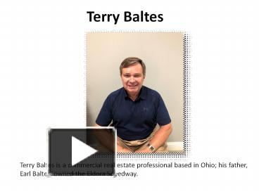 PPT – Terry Baltes - Real estate professional PowerPoint presentation ...