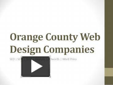 PPT – Orange County Web Design Companies - oc-web-design.com (1 ...