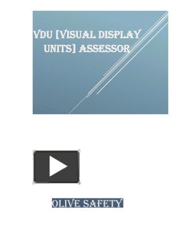 VDU [VISUAL DISPLAY UNITS] ASSESSOR presentation | free to download