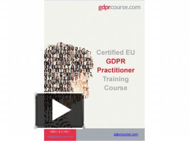 PPT – Certified EU GDPR Practitioner Training Course PowerPoint ...