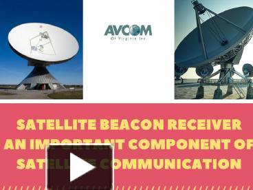 PPT – Satellite Beacon Receiver- An important component of satellite ...