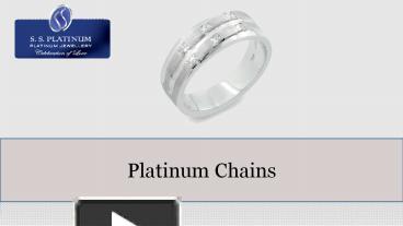 PPT – Platinum Chain (2) PowerPoint presentation | free to download ...