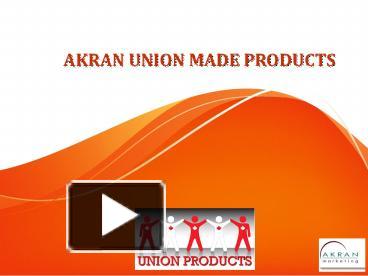 PPT – Union Made Products PowerPoint presentation | free to download ...