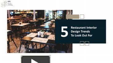 5 Restaurant Interior Design Trends Worth Sharing presentation | free ...