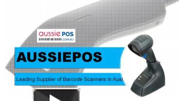 Aussie pos offers Amazing Barcode Scanners presentation | free to download