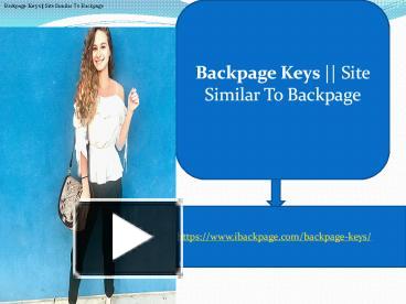 PPT – Backpage Keys The Best Classified Site..!!!! (1) PowerPoint ...