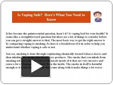 PPT – Is Vaping Safe? Here’s What You Need to Know PowerPoint ...