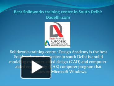 PPT – Best Solidworks training centre in South Delhi PowerPoint ...