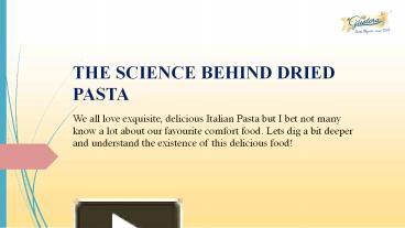 PPT – The Science behind dried Pasta PowerPoint presentation | free to ...