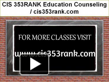 PPT – CIS 353RANK Education Counseling / cis353rank.com PowerPoint ...