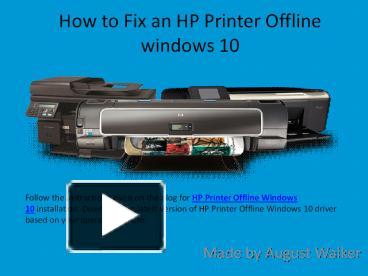 How To Fix an HP Printer Offline Windows 10 presentation | free to download