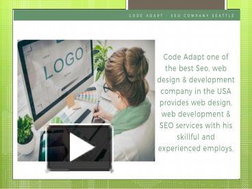 PPT – Best Seattle Web Design Agency - Code Adapt PowerPoint ...