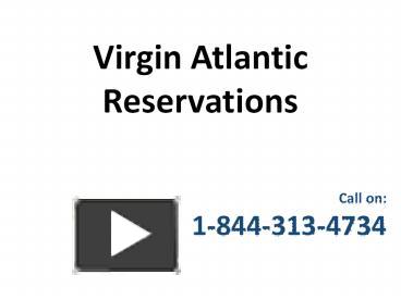 PPT – Virgin Atlantic Reservations PowerPoint presentation | free to ...