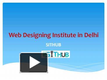 PPT – Web Designing Course in Dwarka | Web Designing Institute Delhi ...