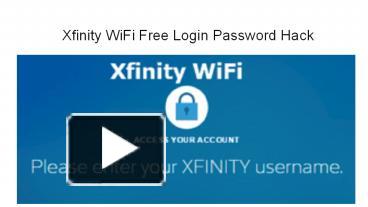PPT – Xfinity WiFi Free Login Password Hack PowerPoint presentation ...