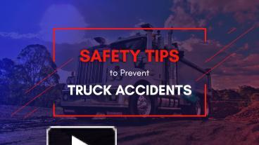 Safety Tips to Prevent Truck Accidents presentation | free to download