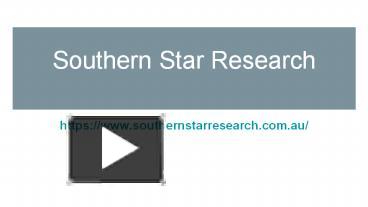 PPT – Southern Star Research PowerPoint presentation | free to download ...