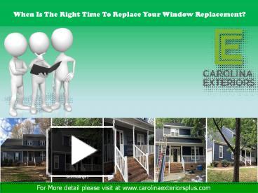 When Is The Right Time To Replace Your Window Replacement? presentation ...