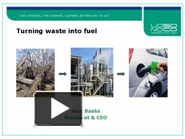 Turning waste into fuel presentation | free to view