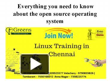 PPT – Everything you need to know about the open source operating ...