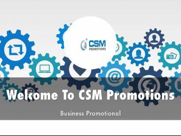 Detail Presentation About CSM Promotions presentation | free to download