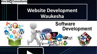 PPT – Website Development Waukesha PowerPoint presentation | free to ...
