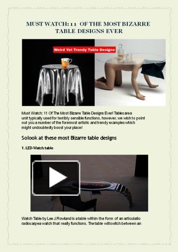 Must Watch: 11 Of The Most Bizarre Table Designs Ever presentation ...