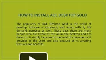 PPT – Install AOL Desktop Gold PowerPoint presentation | free to ...