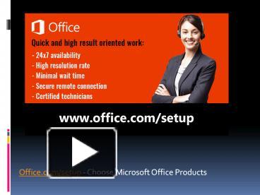 PPT – Office.com/setup - Choose Microsoft Office Products PowerPoint ...
