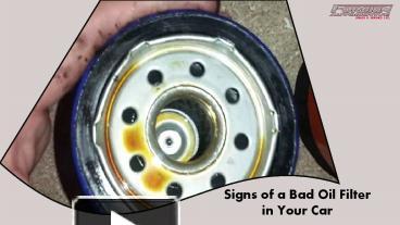 Signs of a Bad Oil Filter in your Car presentation | free to download