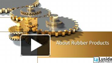PPT – About Rubber Products PowerPoint presentation | free to download ...