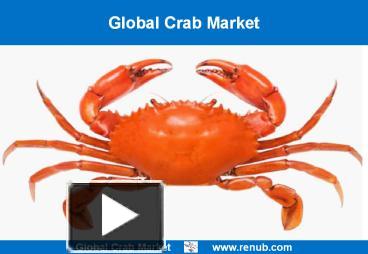 PPT – Global Crab Market Growth Outlook PowerPoint presentation | free ...