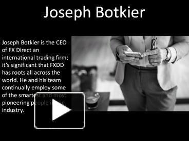 PPT – Joseph Botkier PowerPoint presentation | free to download - id ...