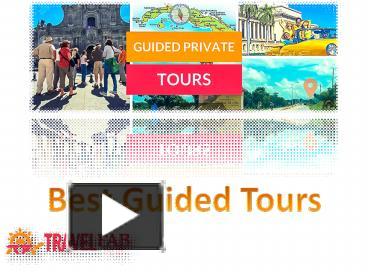 PPT – Best Guided Tours PowerPoint presentation | free to download - id ...