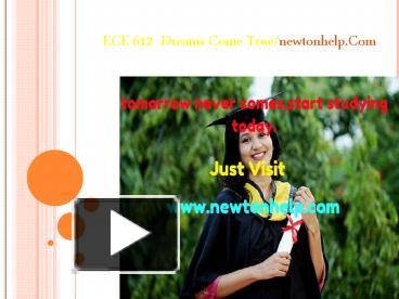 PPT – ECE 612 Dreams Come True /newtonhelp.com PowerPoint presentation ...