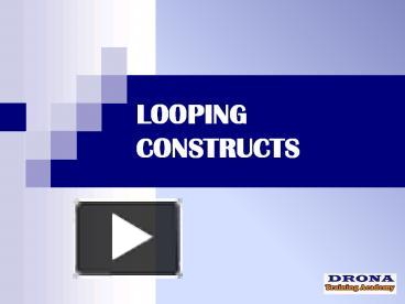 PPT – Know More About Looping Constructs PowerPoint presentation | free ...