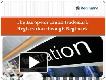 The eu Trademark Registration Cost details through Regimark ...