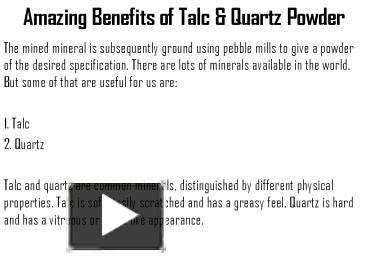 PPT – Amazing Benefits of Talc & Quartz Powder PowerPoint presentation ...