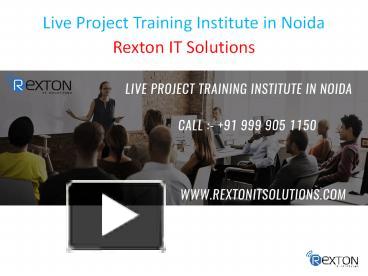 Live Project Training Institute in Noida presentation | free to download
