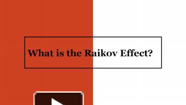 PPT – what is the raikov effect? PowerPoint presentation | free to ...
