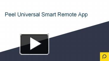 PPT – Peel Universal Smart Remote App (1) PowerPoint presentation ...