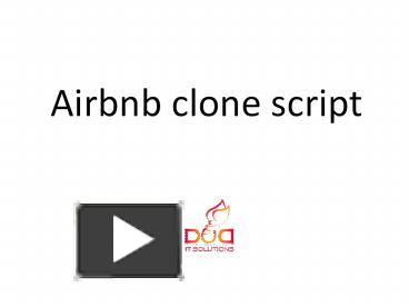 PPT – Airbnb clone script PowerPoint presentation | free to download ...