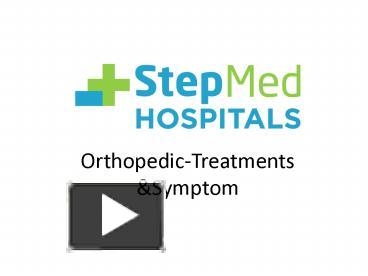 PPT – Orthopedic Care PowerPoint presentation | free to download - id ...