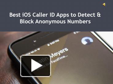 PPT – Best iOS Caller ID Apps to Detect & Block Anonymous Numbers ...