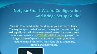 Netgear Smart Wizard Configuration And Bridge Setup Guide! presentation ...