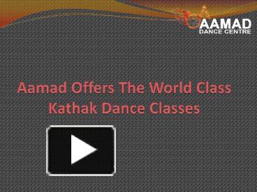 Join kathak dance classes - AAMAD.ORG presentation | free to download