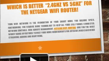 Which Is Better “2.4GHz Vs 5GHz” For The Netgear WiFi router ...