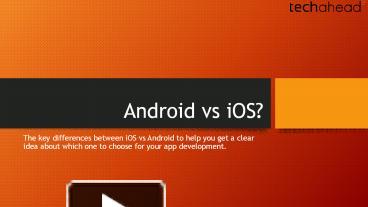 What to Choose Between Android vs iOS? presentation | free to download