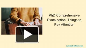 PPT – PhD Comprehensive Examination: Things to Pay Attention PowerPoint ...