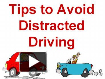 Tips to Avoid Distracted Driving presentation | free to download